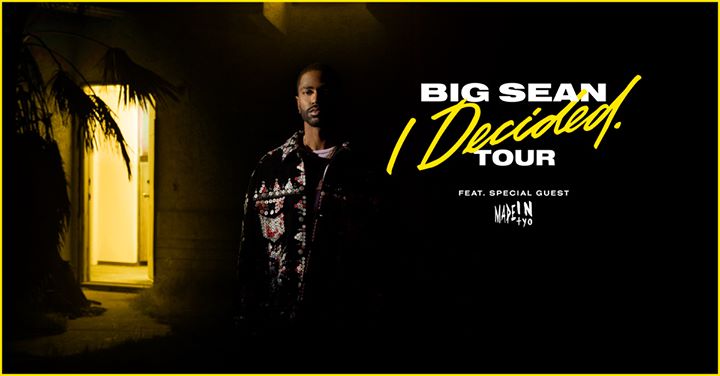 Big Sean I Decided Tour - Chronicle Insight